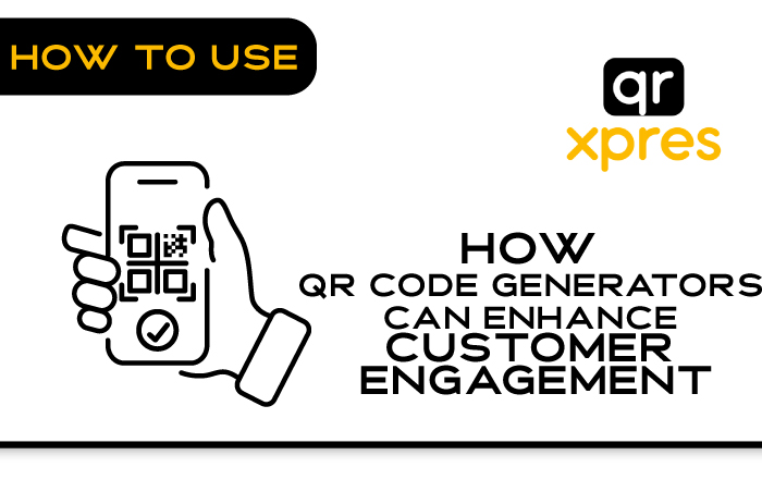 How QR Code Generators Can Enhance Customer Engagement | qrxpres: Smart ...