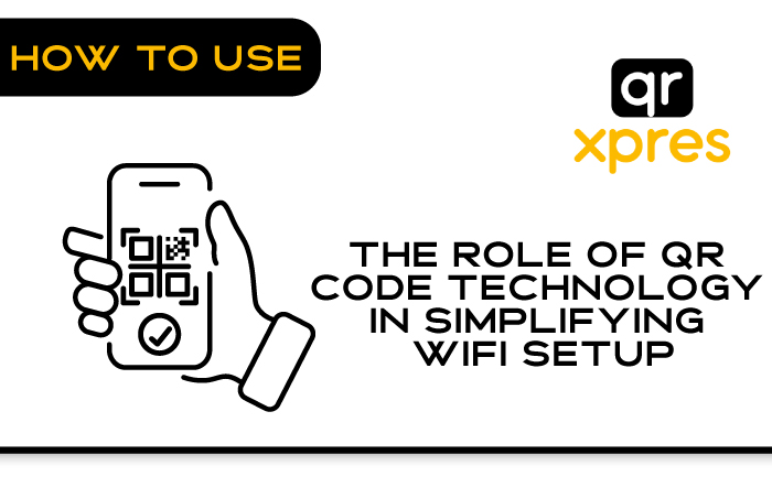 The Role of QR Code Technology in Simplifying WiFi Setup | qrxpres: Smart Solutions for Dynamic ...